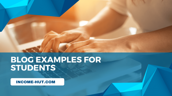 Blog Examples For Students 43 Blogs And How Start Yours